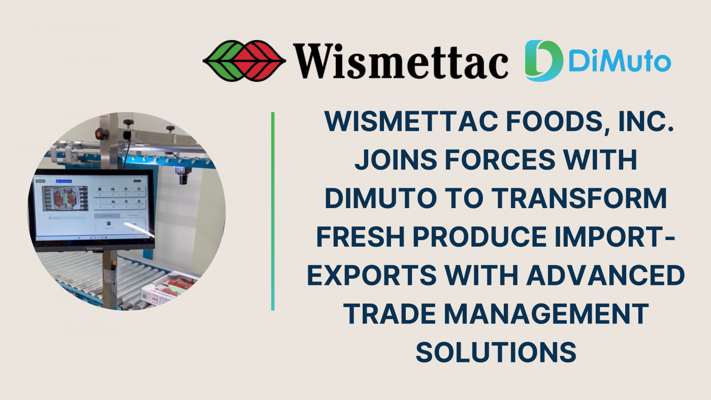Wismettac Foods, Inc. Joins Forces with DiMuto to Transform Fresh Produce Import-Exports with ...
